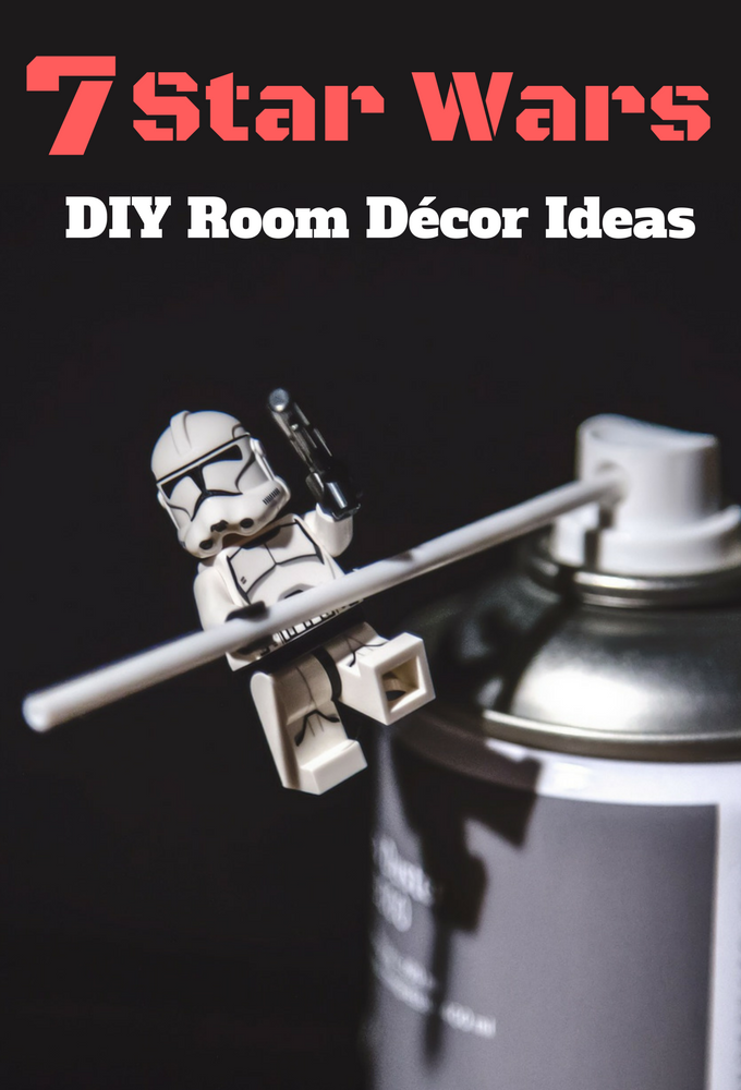 7 DIY Star Wars Room Décor Ideas That Will Blow Your Mind | Pretty ...