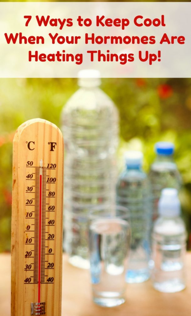 7 Ways To Keep Cool When Your Hormones Are Heating Things Up! | Pretty ...
