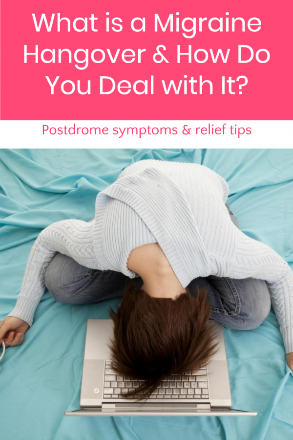 What Is A Postdrome (aka Migraine Hangover) & How Do You Deal With It ...