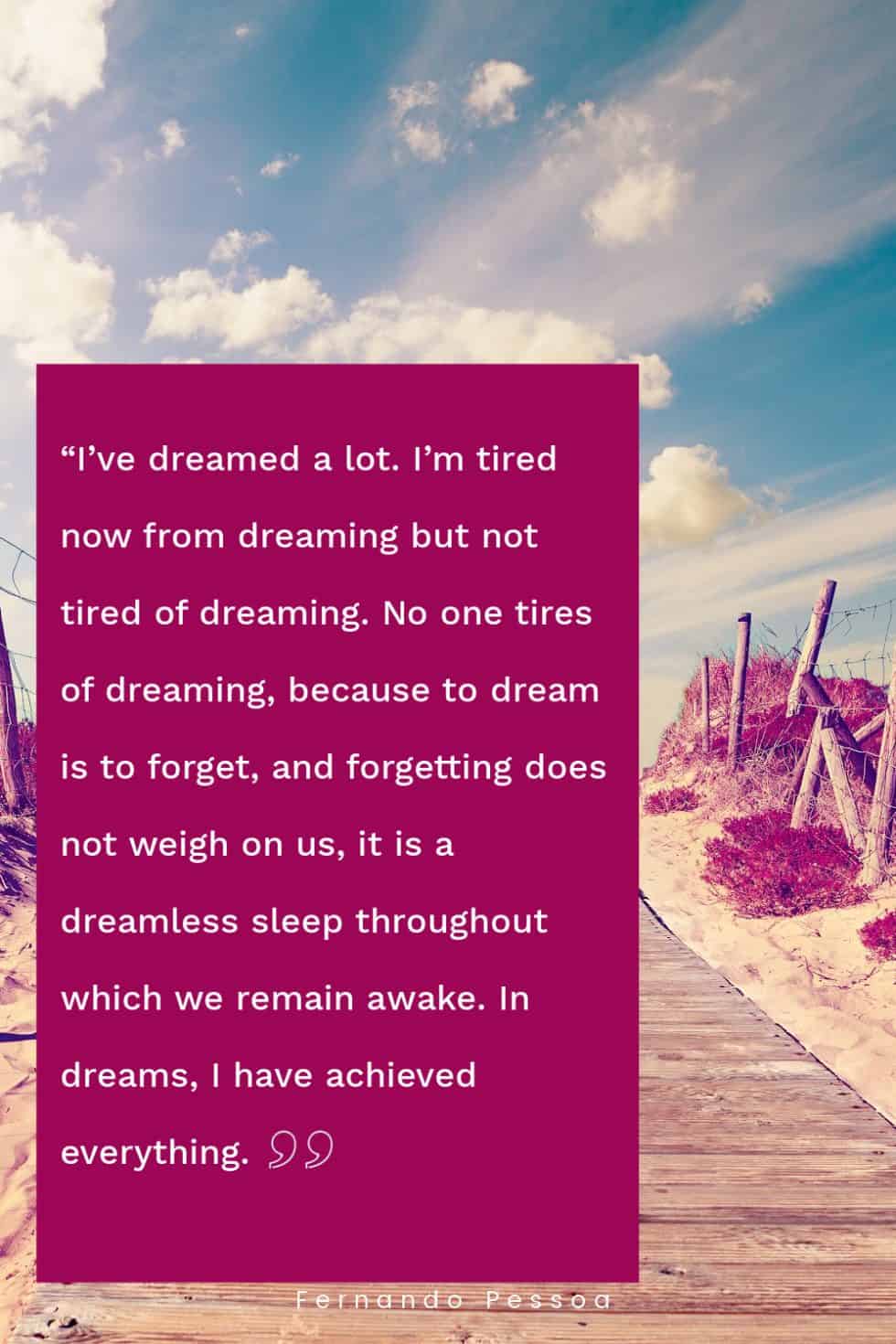 25 Quotes About Dreams That Will Inspire You To Follow Yours